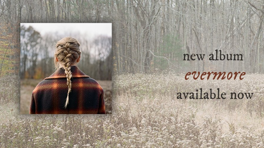 News Update: evermore is now released! The video for “willow” is out ...